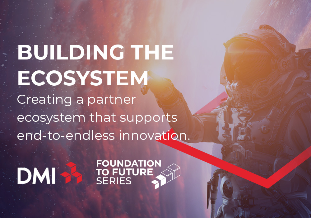 Building the Ecosystem Guide - DMI Inc.